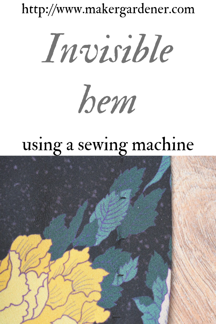 Invisible hem with sewing machine - Makergardener