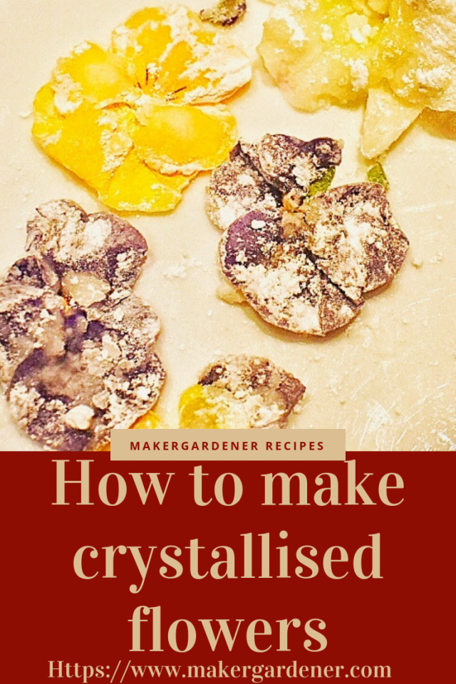 Crystallised flowers - Makergardener
