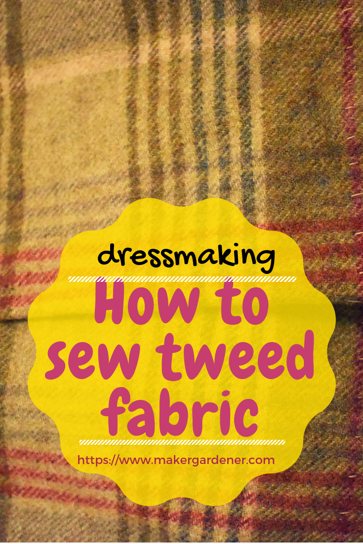 Sewing with tweed fabric - Makergardener