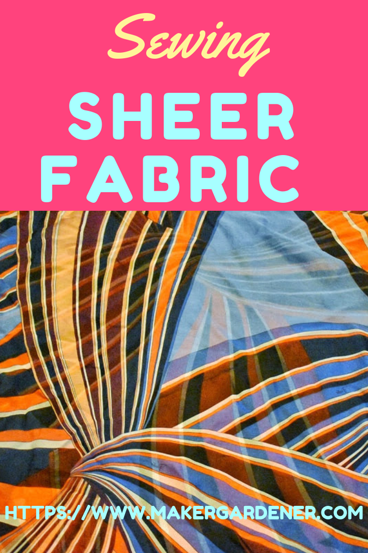 How to sew with sheer (chiffon) fabrics - Makergardener